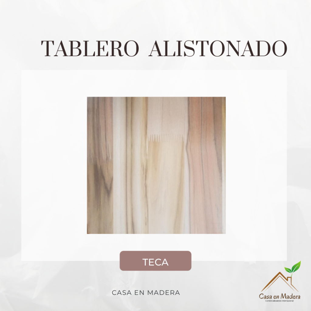Tablero Alistonado TECA – Amazonia Esencia de Vida